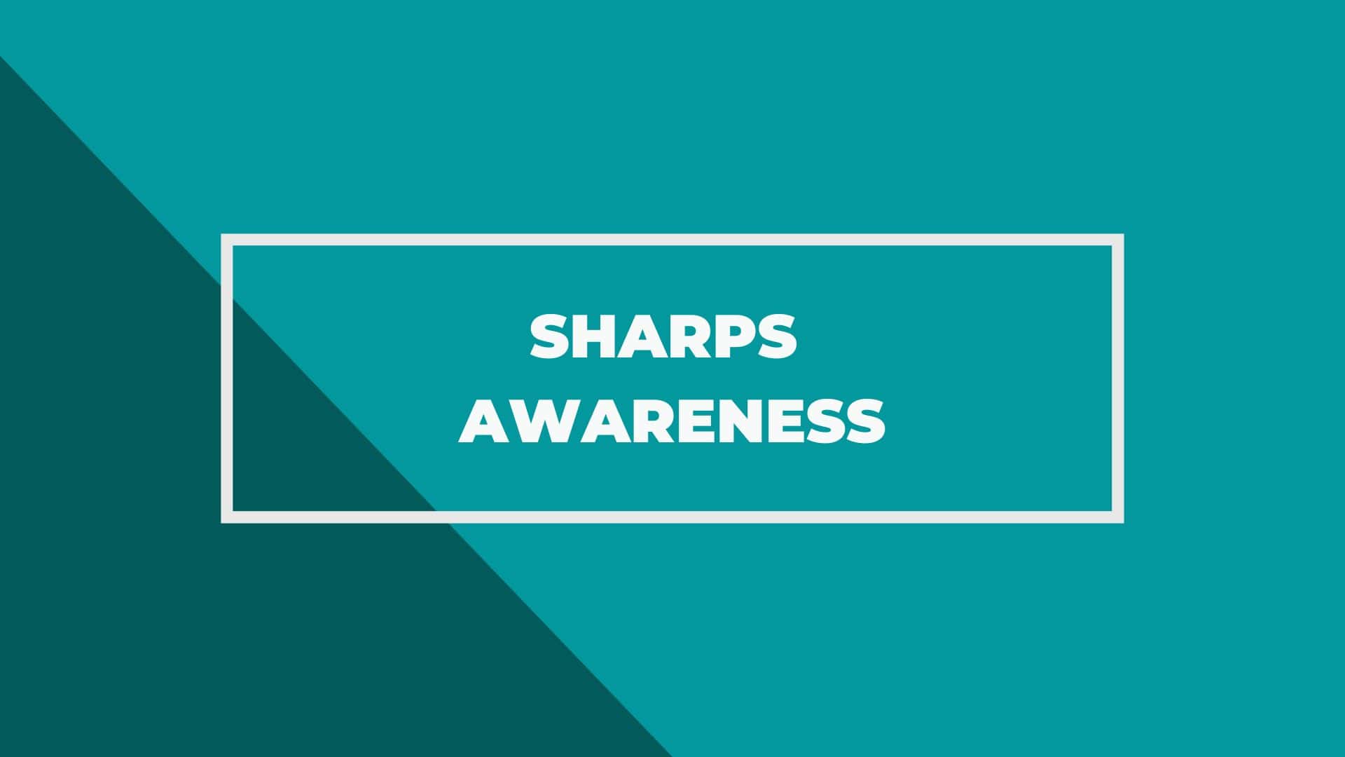 Sharps Awareness Online Course | Sharps Awareness Training – Empeiria ...